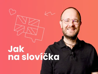 Jak na slovíčka v angličtině - Broňa.cz